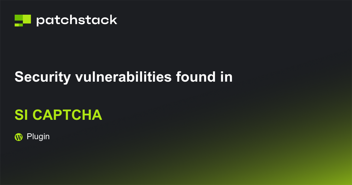 SI CAPTCHA Vulnerabilities - Patchstack